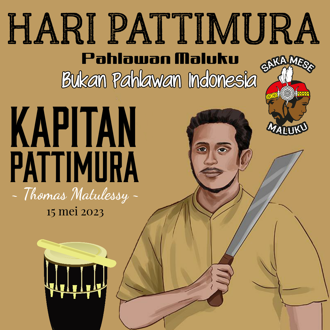 Hari Pattimura – Saka Mese Maluku